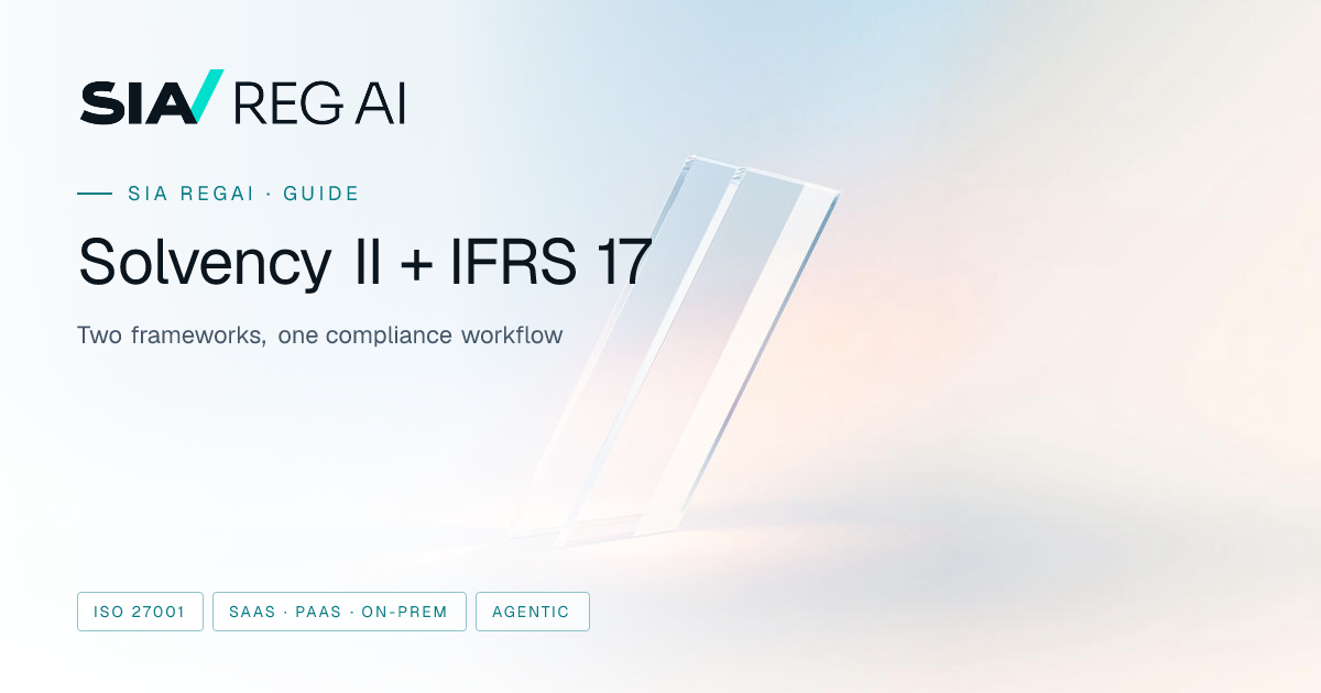 Solvency II + IFRS 17: Two Frameworks, One Compliance Workflow | Sia RegAI